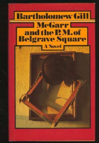 Book Review: McGarr and the P. M. of Belgrave Square by Bartholomew ...