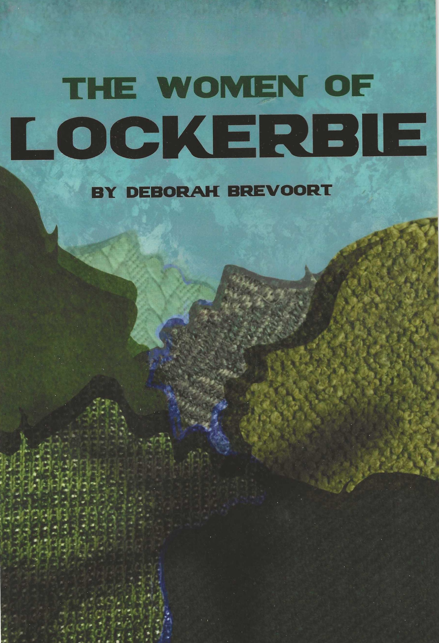 The Women of Lockerbie, a Play by Deborah Brevoort | Writing Near the Lake