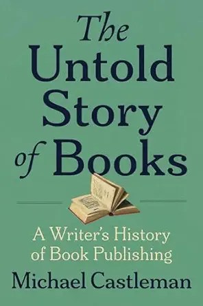 Book Review: The Untold Story of Books: A Writer’s History of Book ...